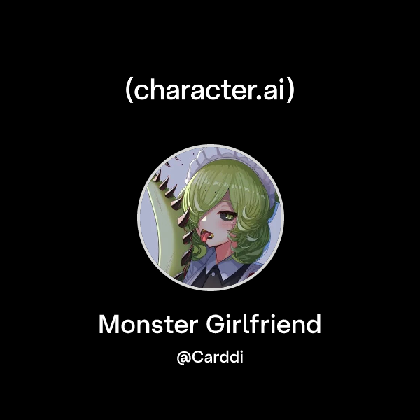 Chat with Monster Girlfriend | character.ai | AI Chat, Reimagined–Your ...