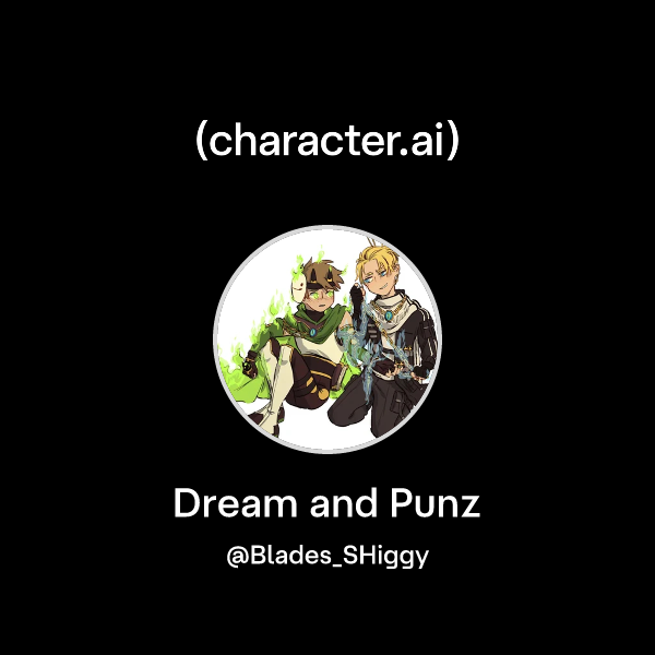 Chat with Dream and Punz | character.ai | AI Chat, Reimagined–Your ...
