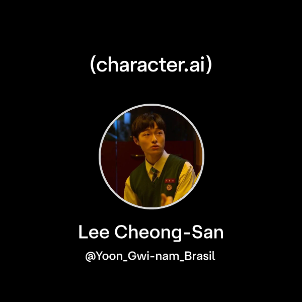 Chat with Lee Cheong-San | character.ai | AI Chat, Reimagined–Your ...