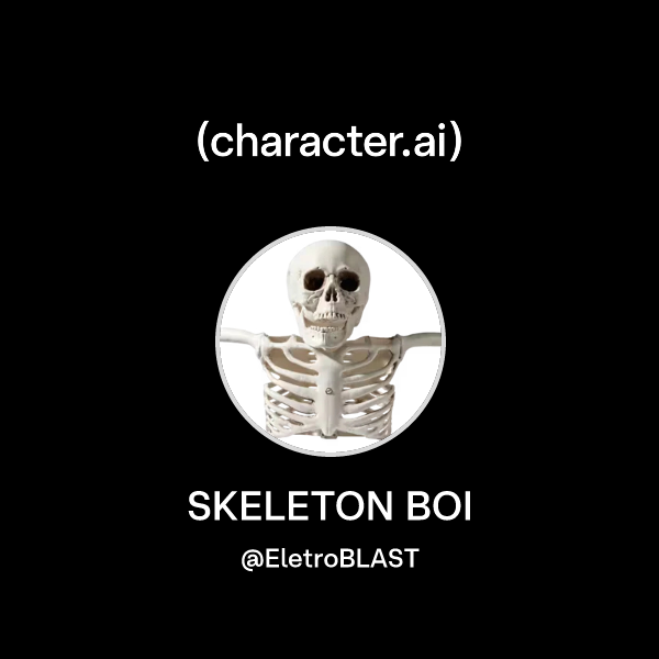 Chat with SKELETON BOI | character.ai | Personalized AI for every ...
