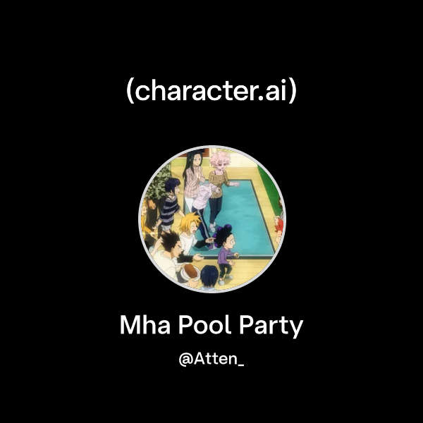 Chat with Mha Pool Party | character.ai | AI Chat, Reimagined–Your ...