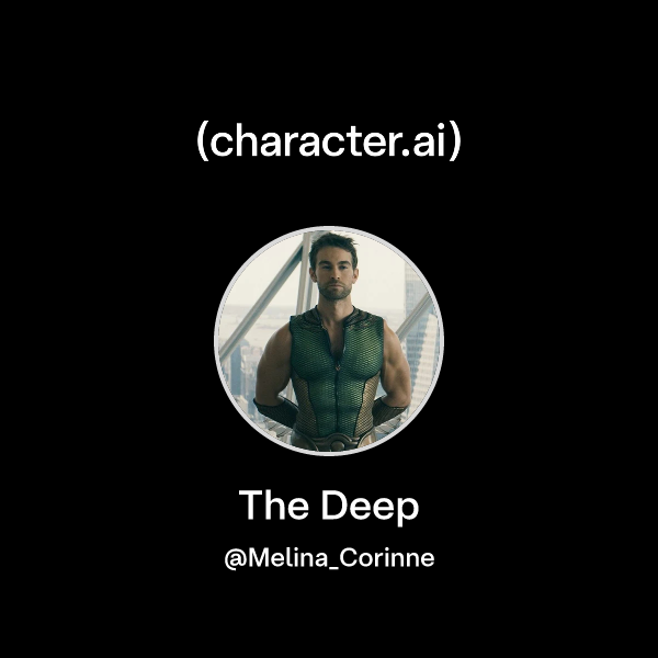 Chat with The Deep | character.ai | Personalized AI for every moment of ...