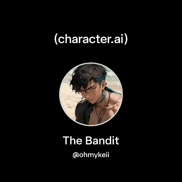 Chat with The Bandit | character.ai | AI Chat, Reimagined–Your Words ...