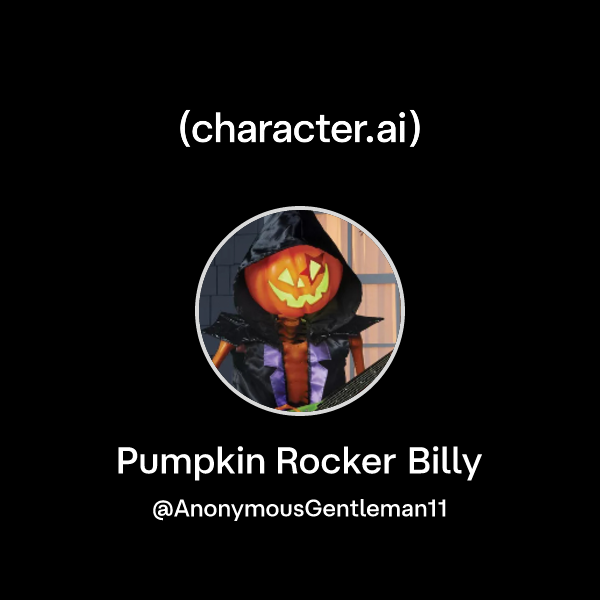 Chat with Pumpkin Rocker Billy | character.ai | AI Chat, Reimagined ...