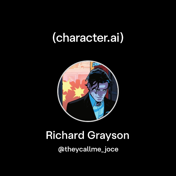 Chat with Richard Grayson | character.ai | AI Chat, Reimagined–Your ...