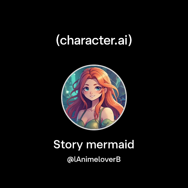 Chat with Story mermaid | character.ai | Personalized AI for every ...