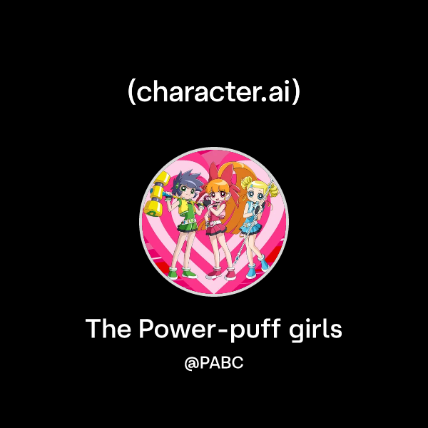 Chat with The Power-puff girls | character.ai | AI Chat, Reimagined ...
