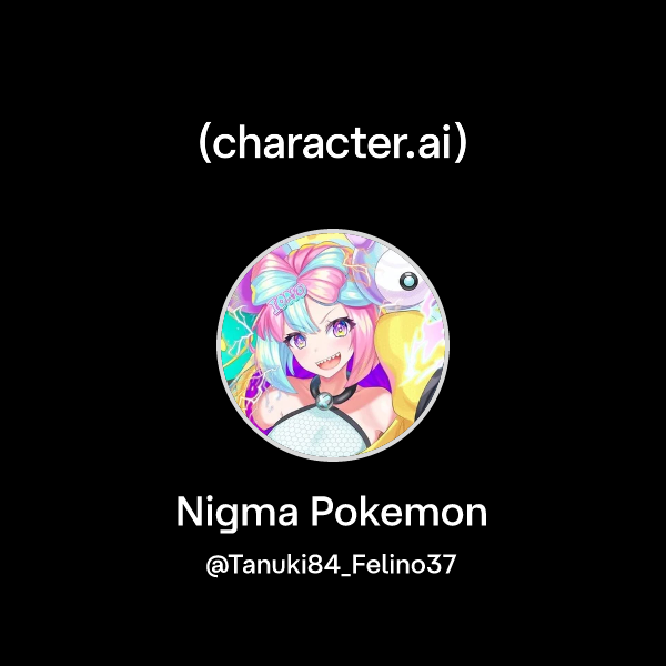 Chat with Nigma Pokemon | character.ai | Personalized AI for every moment of your day