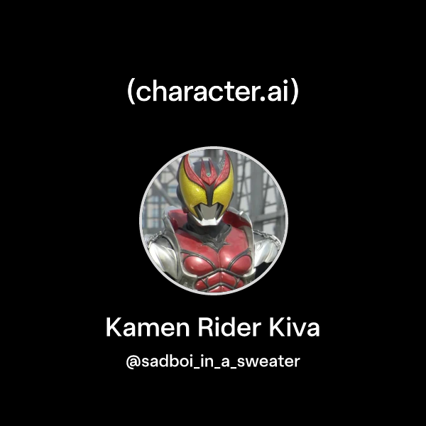 Chat with Kamen Rider Kiva | character.ai | Personalized AI for every ...