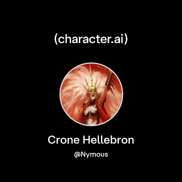 Chat with Crone Hellebron | character.ai | AI Chat, Reimagined–Your ...