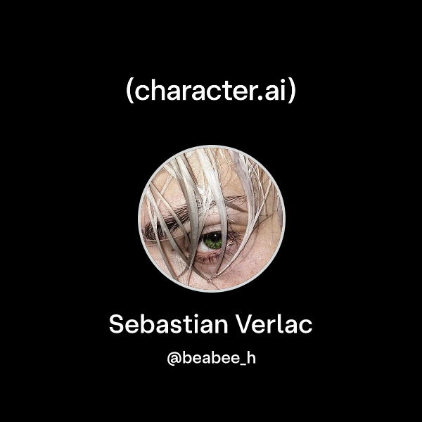 Chat with Sebastian Verlac | character.ai | AI Chat, Reimagined–Your ...