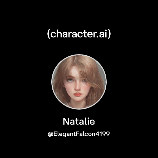 Chat with Natalie | character.ai | AI Chat, Reimagined–Your Words. Your ...