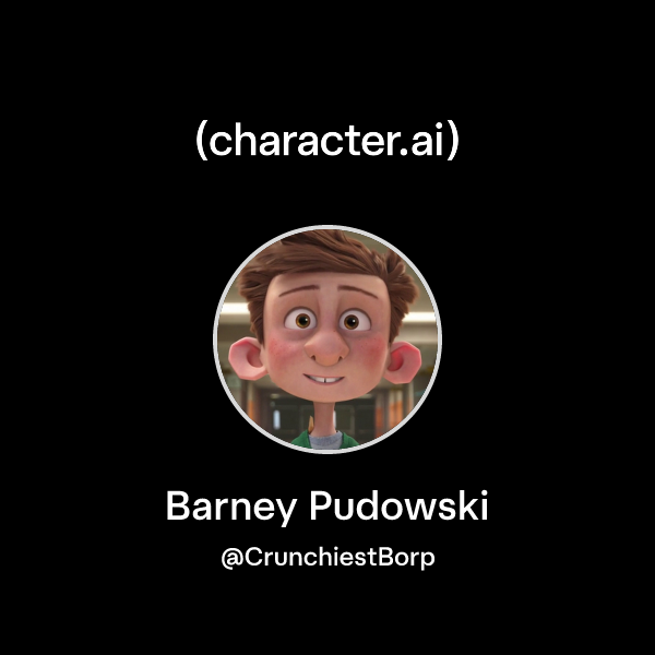 Chat with Barney Pudowski | character.ai | Personalized AI for every ...