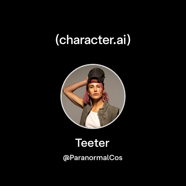 Chat with Teeter | character.ai | AI Chat, Reimagined–Your Words. Your ...