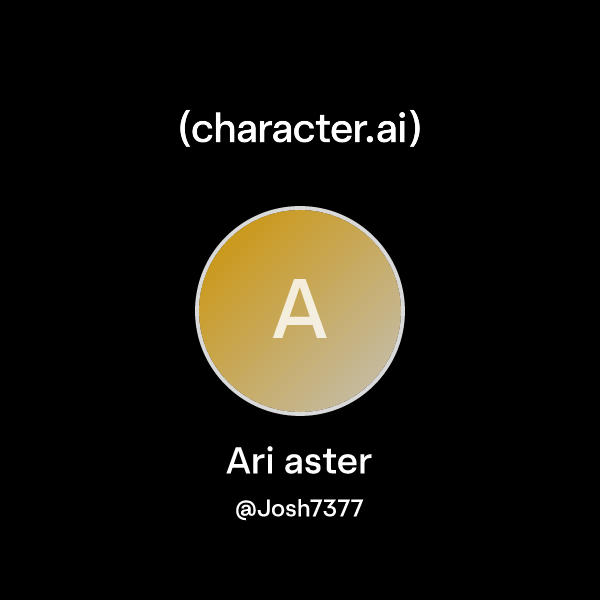 Chat with Ari aster | character.ai | Personalized AI for every moment ...