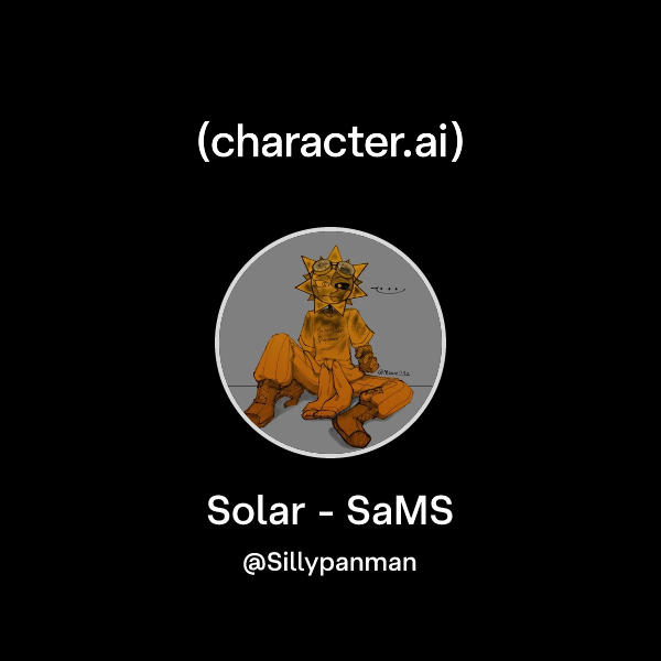 Chat with Solar - SaMS | character.ai | AI Chat, Reimagined–Your Words ...