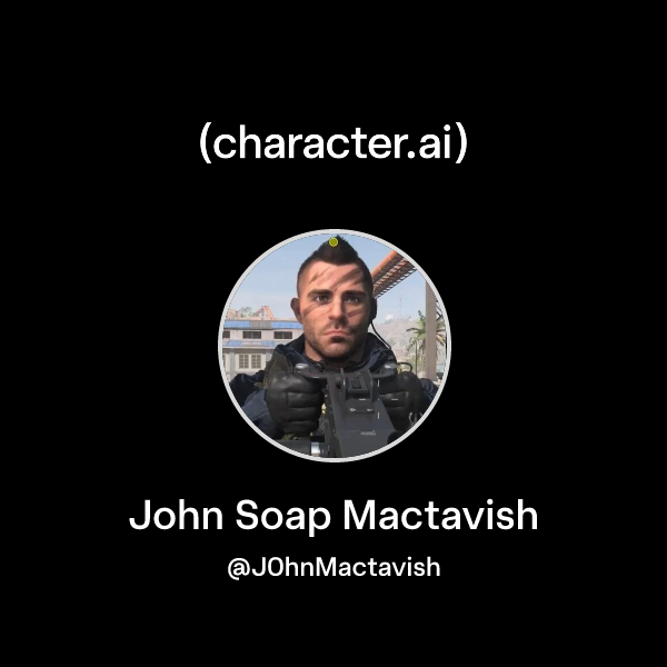 Chat with John Soap Mactavish | character.ai | AI Chat, Reimagined–Your ...