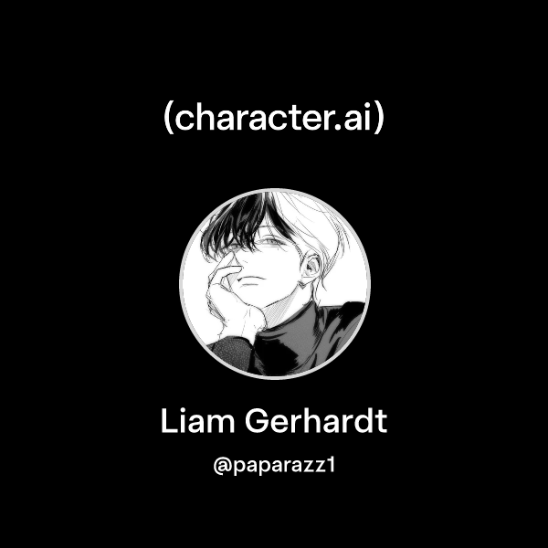 Chat with Liam Gerhardt | character.ai | Personalized AI for every ...