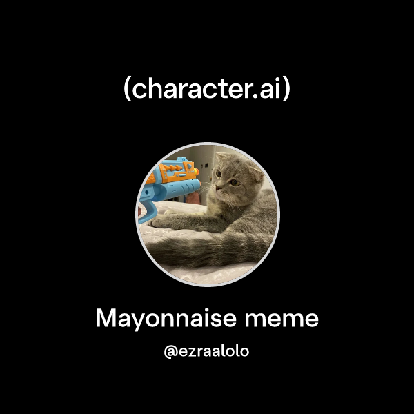 Chat with Mayonnaise meme | character.ai | AI Chat, Reimagined–Your ...