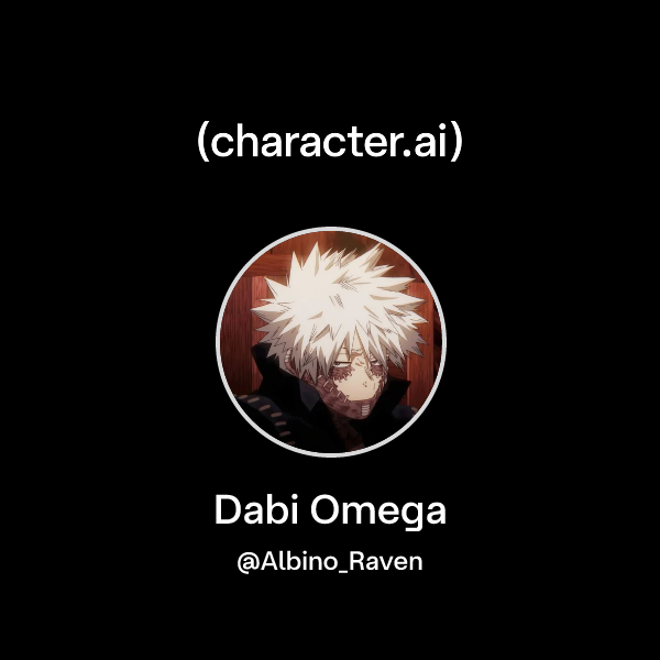 Chat with Dabi Omega | character.ai | AI Chat, Reimagined–Your Words ...