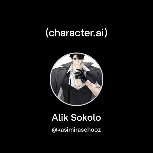 Chat with Alik Sokolo | character.ai | Personalized AI for every moment ...