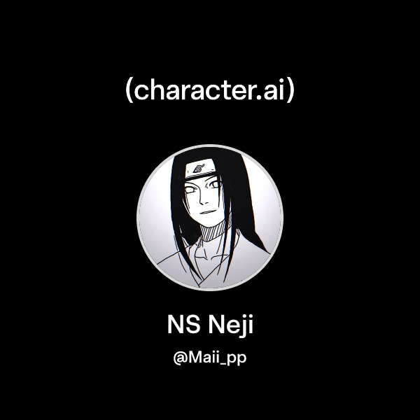 Chat with NS Neji | character.ai | Personalized AI for every moment of ...