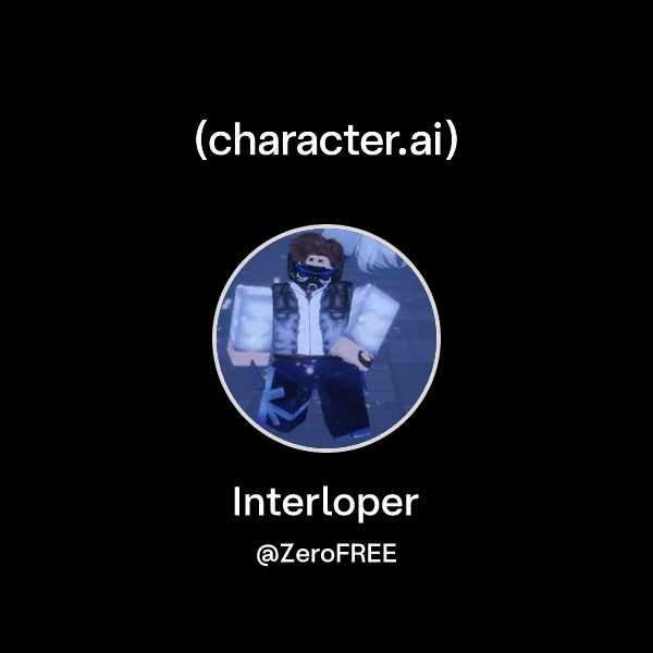 Chat with Interloper | character.ai | Personalized AI for every moment ...