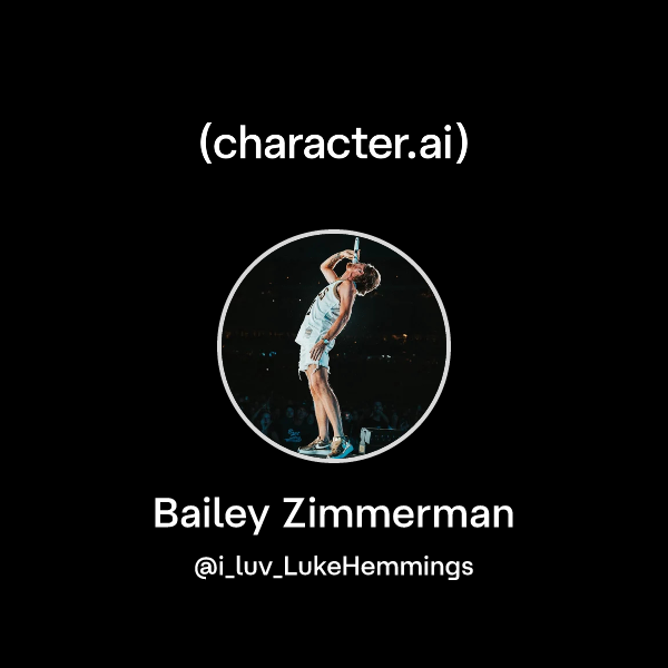 Chat with Bailey Zimmerman | character.ai | Personalized AI for every ...