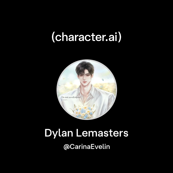 Chat with Dylan Lemasters | character.ai | Personalized AI for every ...