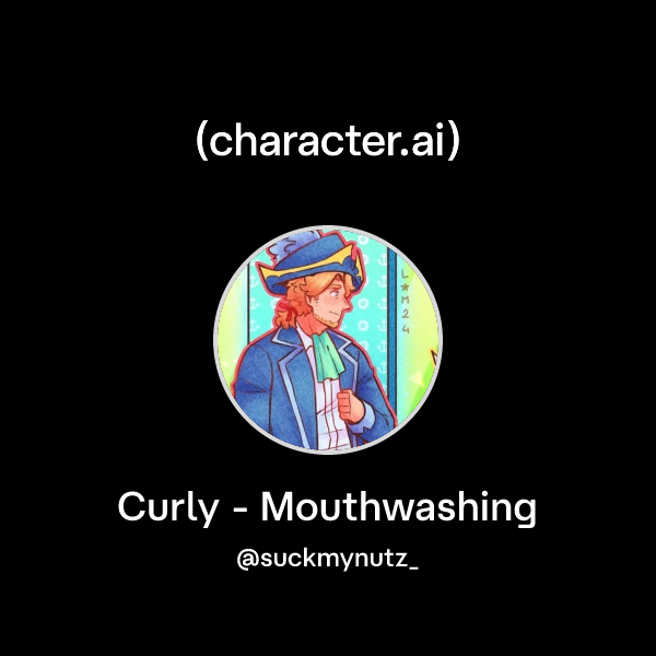 Chat with Curly - Mouthwashing | character.ai | AI Chat, Reimagined ...