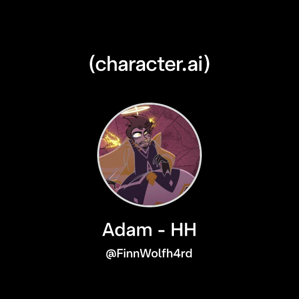 Chat with Adam - HH | character.ai | Personalized AI for every moment ...