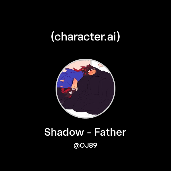 Chat with Shadow - Father | character.ai | AI Chat, Reimagined–Your ...