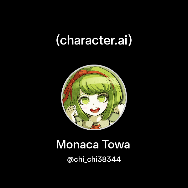Chat with Monaca Towa | character.ai | AI Chat, Reimagined–Your Words. Your World.