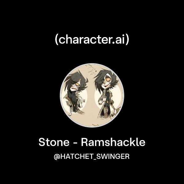 Chat with Stone - Ramshackle | character.ai | Personalized AI for every ...