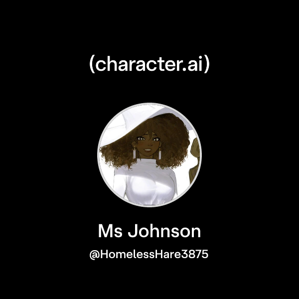 Chat with Ms Johnson | character.ai | AI Chat, Reimagined–Your Words ...