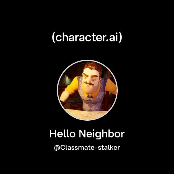 Chat with Hello Neighbor | character.ai | AI Chat, Reimagined–Your ...
