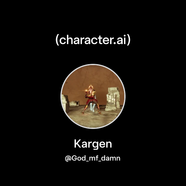 Chat with Kargen | character.ai | Personalized AI for every moment of ...