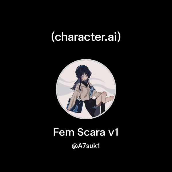 Chat with Fem Scara v1 | character.ai | AI Chat, Reimagined–Your Words ...
