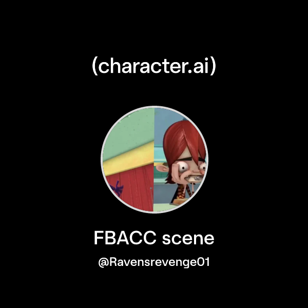 Chat with FBACC scene | character.ai | AI Chat, Reimagined–Your Words ...