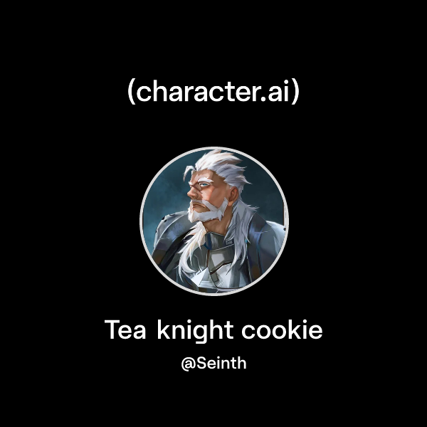 Chat with Tea knight cookie | character.ai | AI Chat, Reimagined–Your ...