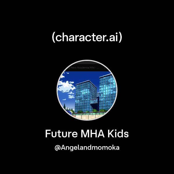 Chat with Future MHA Kids | character.ai | Personalized AI for every ...