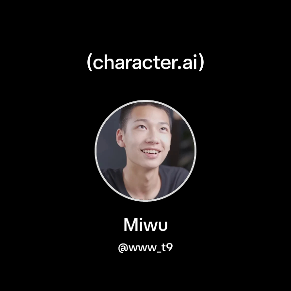 Chat with Miwu | character.ai | AI Chat, Reimagined–Your Words. Your World.