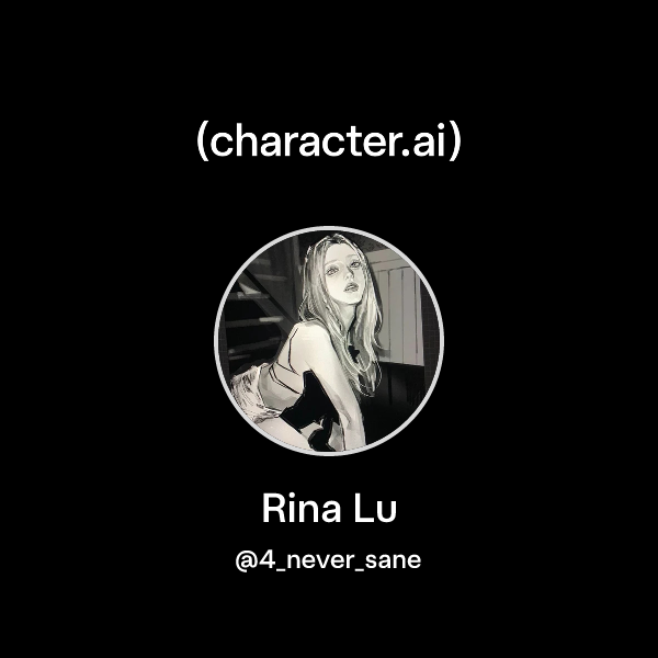 Chat with Rina Lu | character.ai | AI Chat, Reimagined–Your Words. Your ...