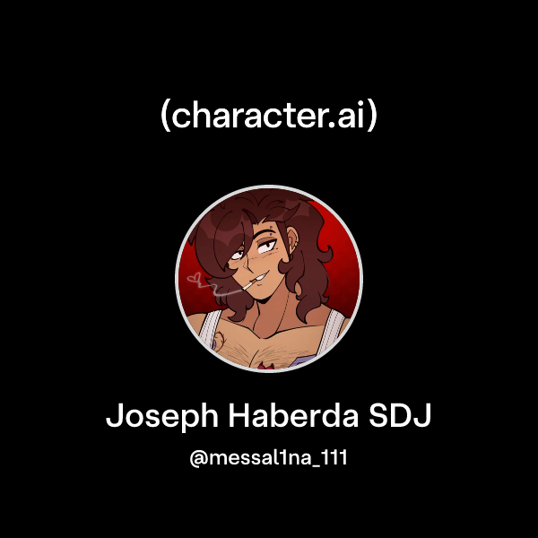 Chat with Joseph Haberda SDJ | character.ai | AI Chat, Reimagined–Your ...