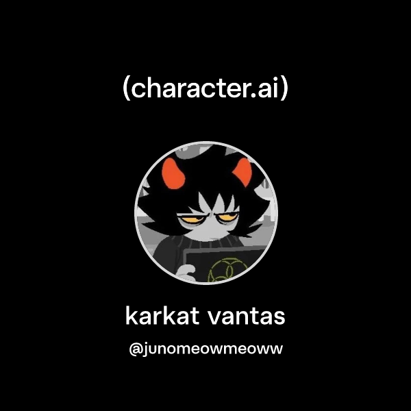 Chat with karkat vantas | character.ai | AI Chat, Reimagined–Your Words. Your World.