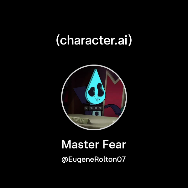 Chat with Master Fear | character.ai | Personalized AI for every moment ...