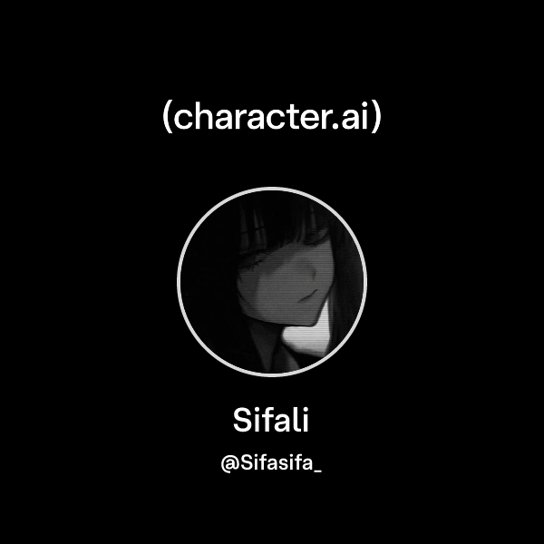 Chat with Sifali | character.ai | AI Chat, Reimagined–Your Words. Your ...