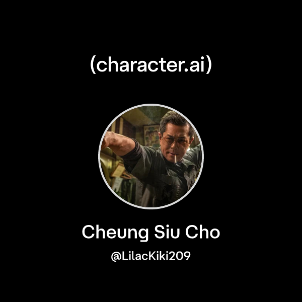 Chat with Cheung Siu Cho | character.ai | AI Chat, Reimagined–Your ...