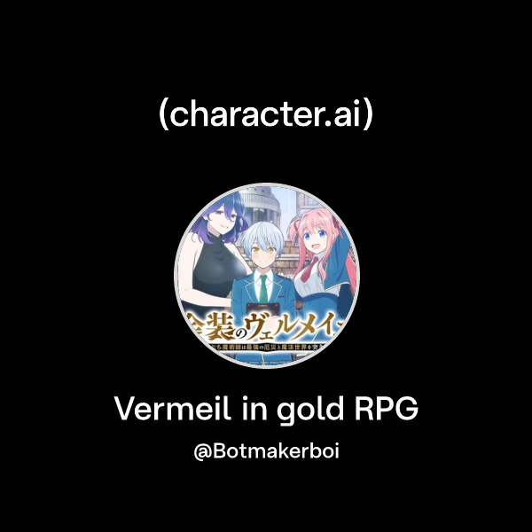 Chat with Vermeil in gold RPG | character.ai | AI Chat, Reimagined–Your ...