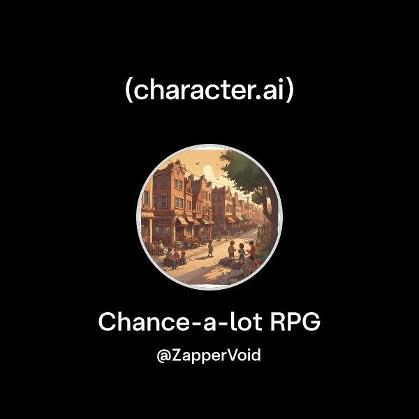 Chat with Chance-a-lot RPG | character.ai | AI Chat, Reimagined–Your ...
